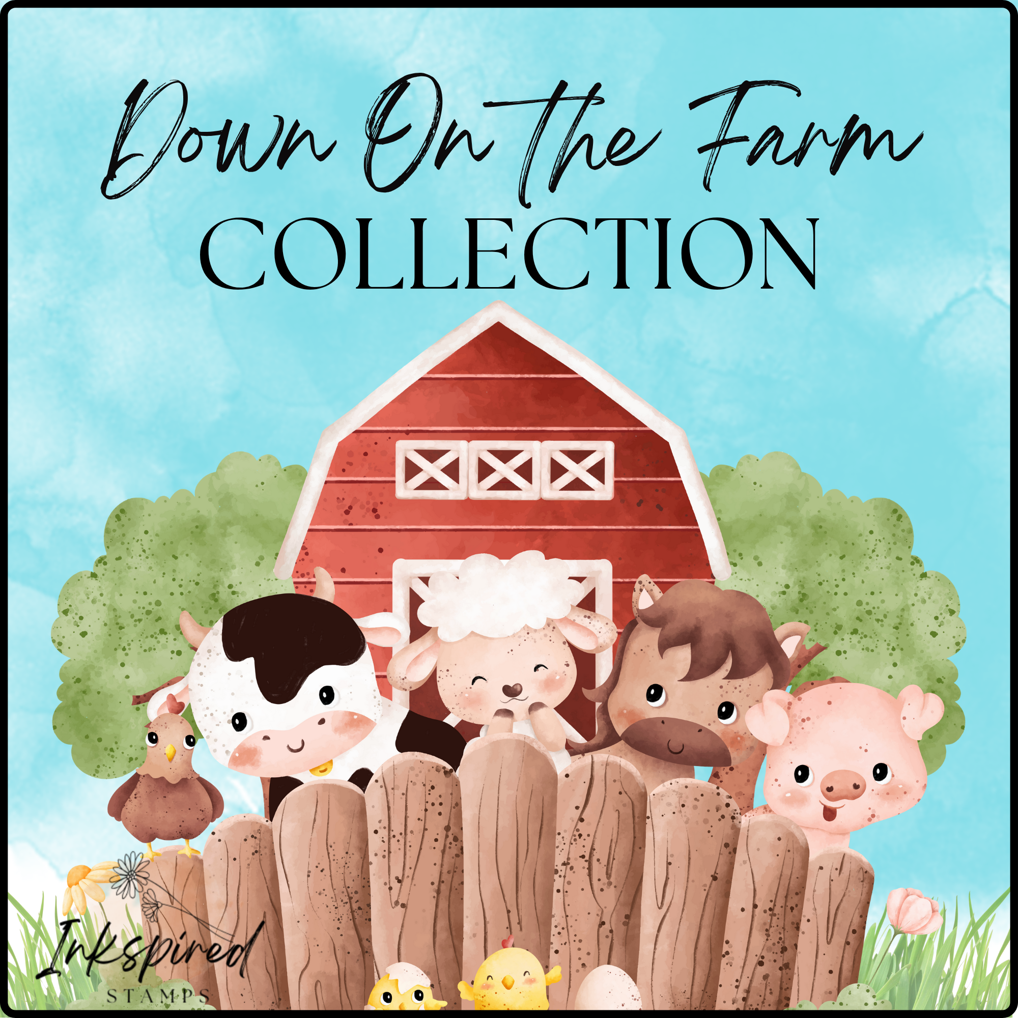 Down On the Farm – Inkspired Stamps