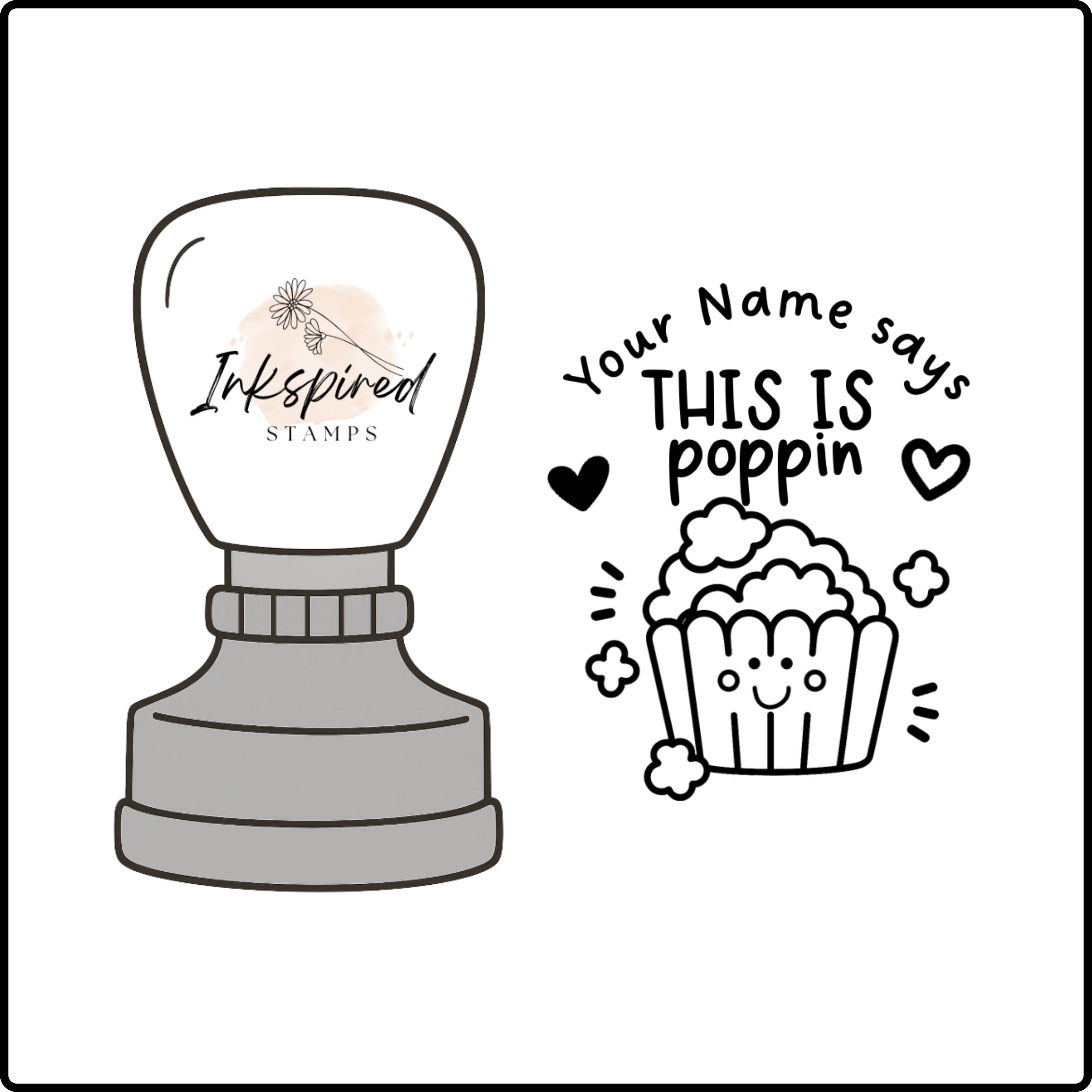 This is Poppin' Personalised Stamp – Inkspired Stamps